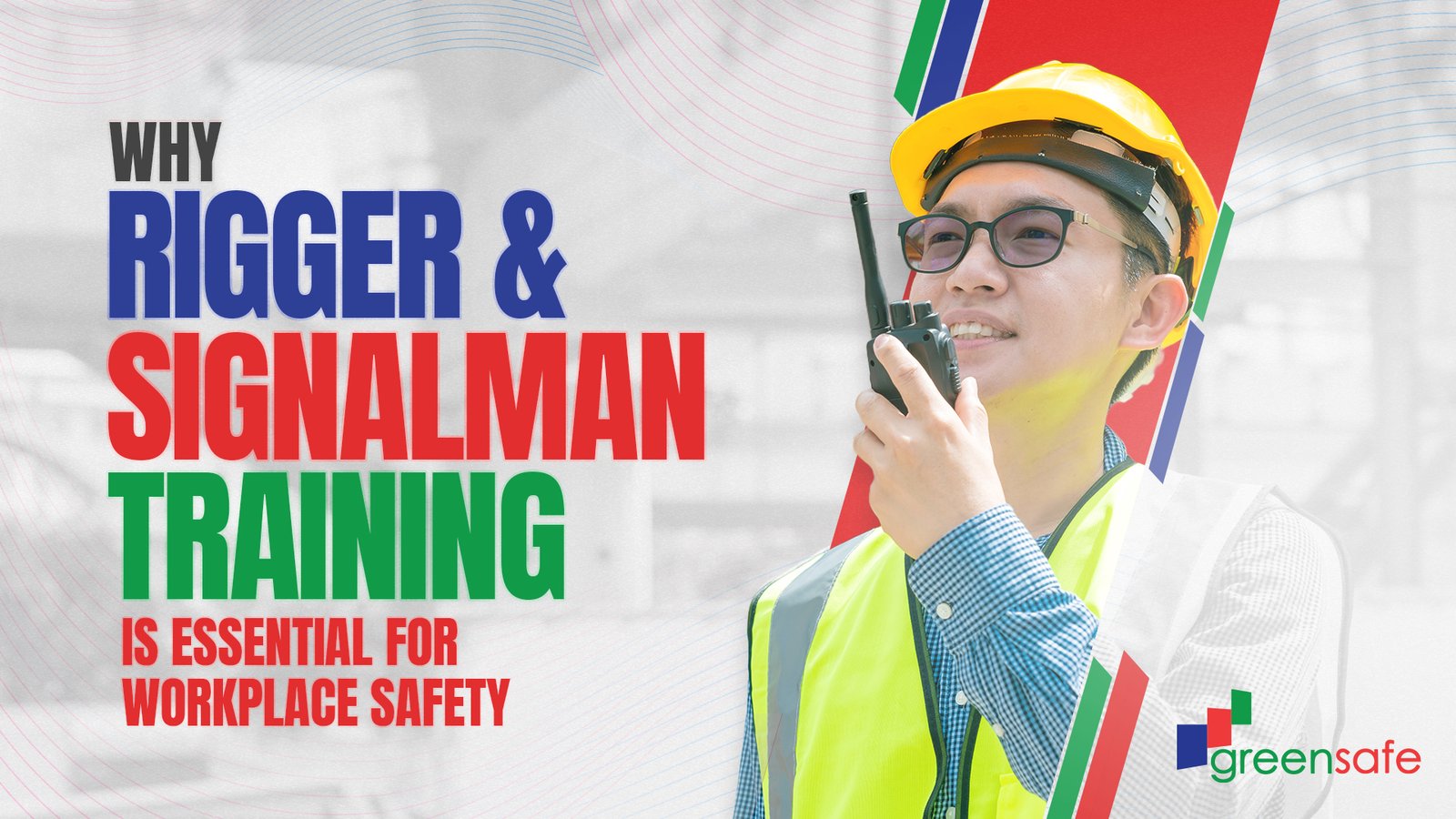 Rigger and Signalman Course for Workplace Safety | Greensafe